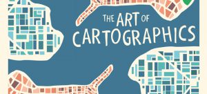 The Art of Cartographics: Designing the Modern Map – Stanfords Blog