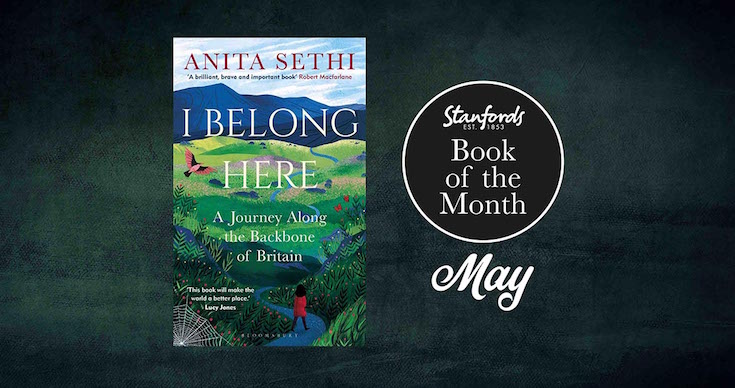 Book of the Month: I Belong Here by Anita Sethi – Stanfords Blog