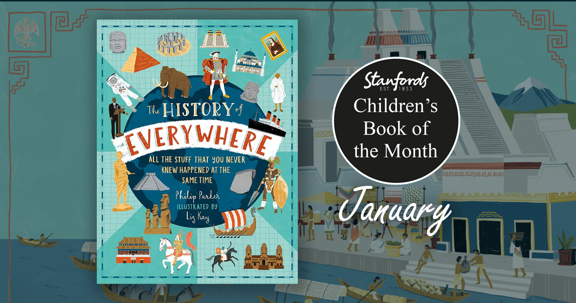 Children’s Book of the Month: The History of Everywhere – Stanfords Blog