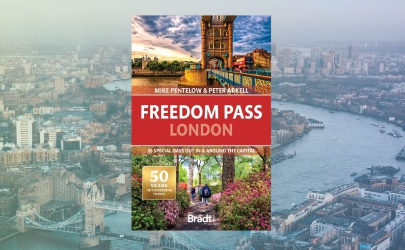 Bradt’s Freedom Pass London – Stanfords Blog